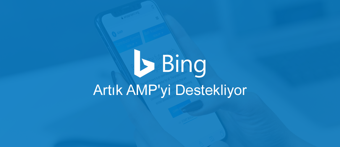 Bing Artık AMP'yi Destekliyor - aramamotoru.com