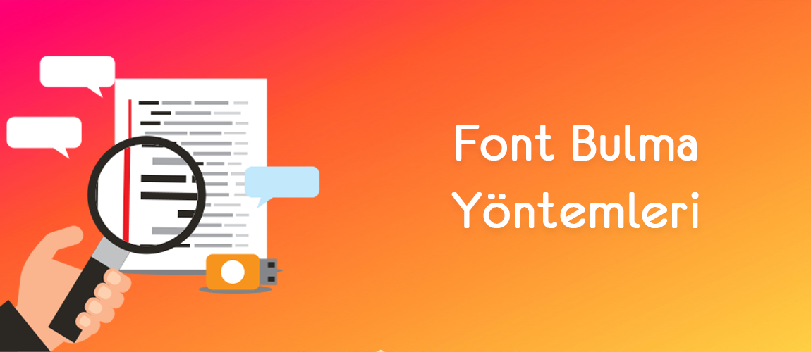 Font Bulma Yöntemleri - aramamotoru.com