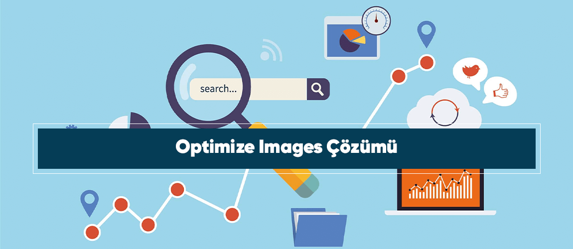 Optimize images çözümü - aramamotoru.com